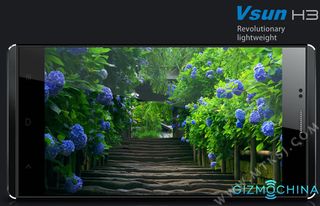Vsun H3 sports a very thin frame, has 1G RAM, and a 5-inch 720p screen ...