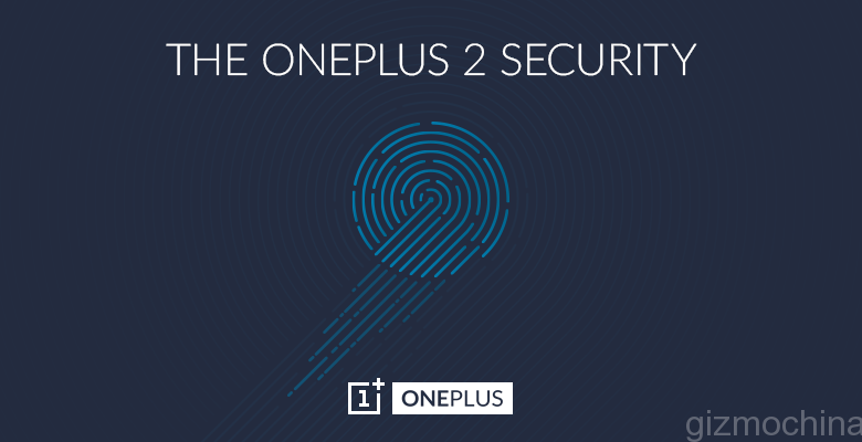 OnePlus Two Confirmed To Feature Fingerprint ID - Gizmochina