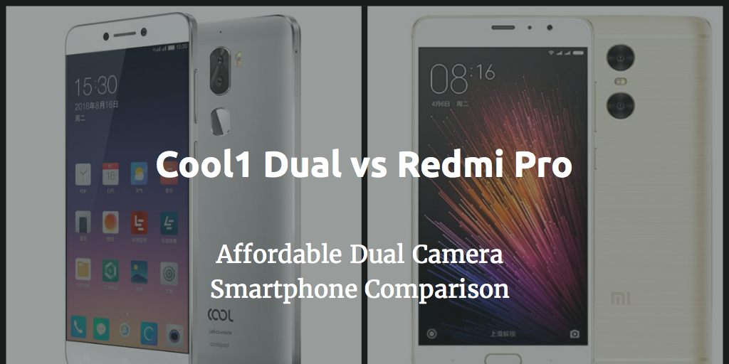 LeEco Cool1 Dual vs Redmi Pro: Why LeEco's New Phone Is the Redmi Pro Killer! (Almost) - Gizmochina