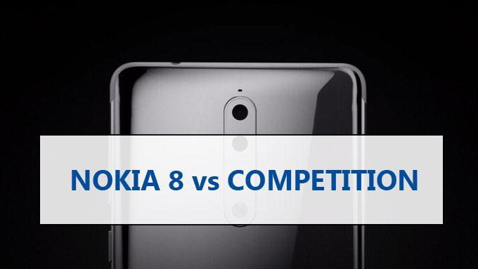 Nokia 8 vs Competition: Where Does It Stand? An In-Depth Analysis ...