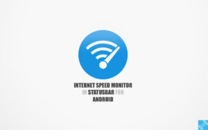 Best apps to display internet speed in status bar - Gizmochina