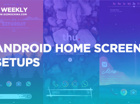 Best Android Home Screen Setups of the Week [May 23] - Gizmochina