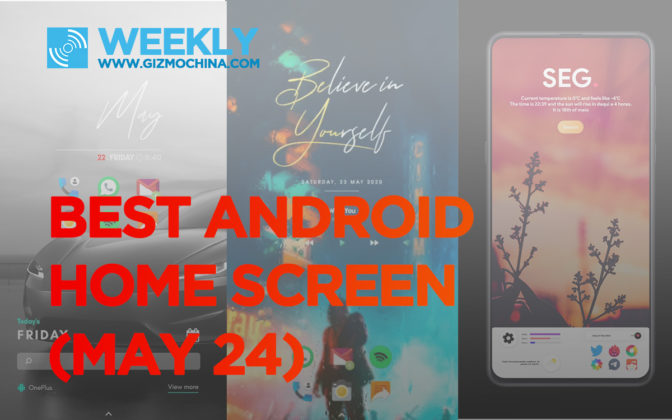 Best Android Home Screen Setups of the Week [May 23] - Gizmochina