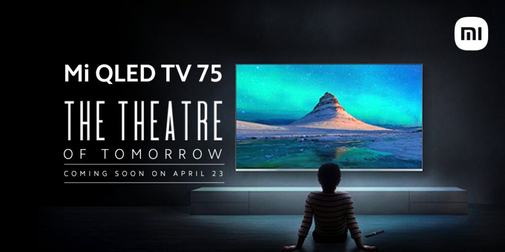 Xiaomi Mi QLED TV 75-inch confirmed to launch in India on April 23 ...