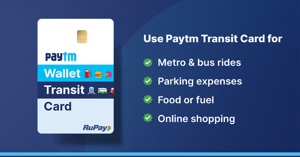 Paytm Transit card launched in India for metro, bus, and other daily ...
