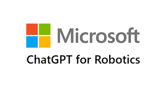 Microsoft Announces ChatGPT for Robotics, Robot Interactions Without Learning Complex ...