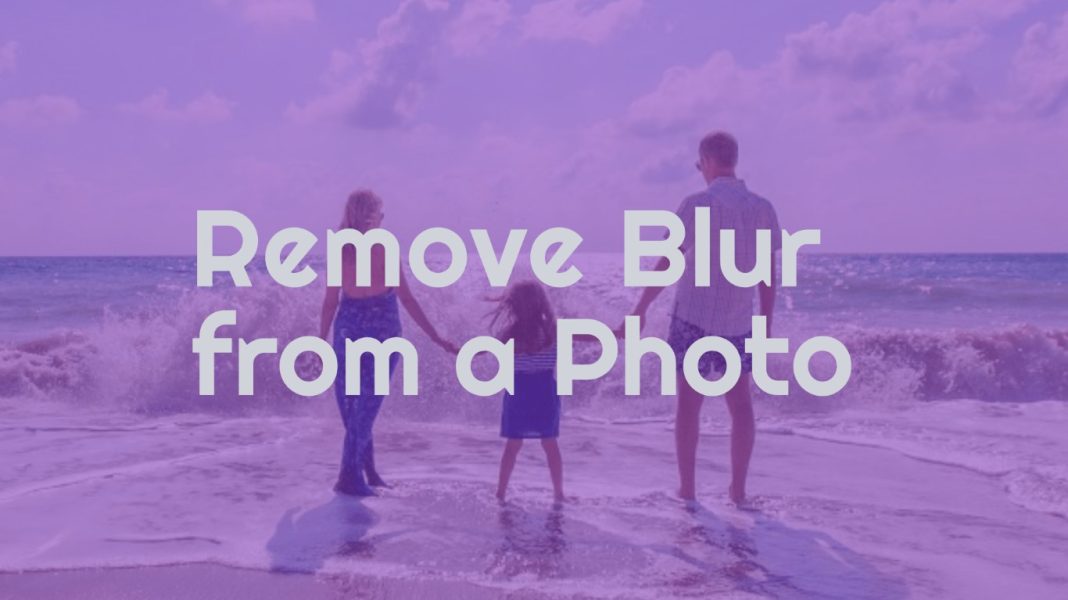 How to Remove Blur from a Photo (5 Best Ways) - Gizmochina