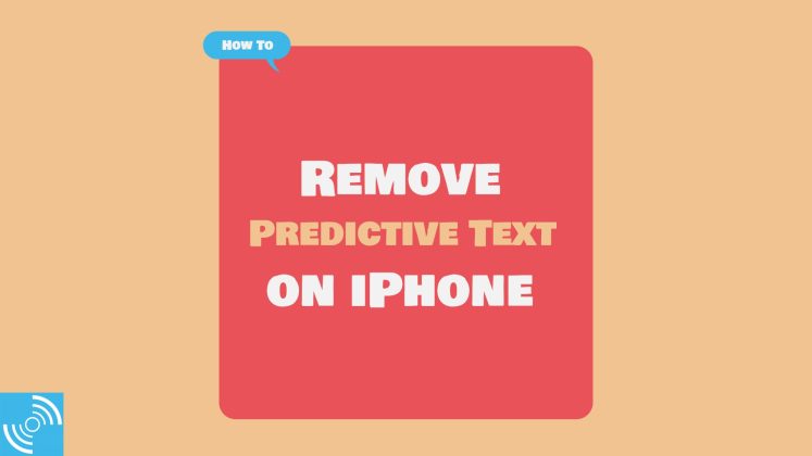 How to Remove Words from Predictive Text on iPhone - Gizmochina