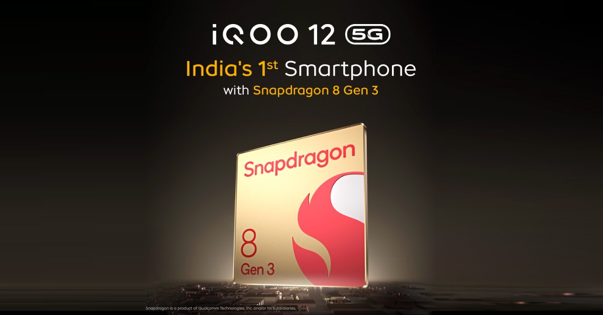 iQOO 12 to launch in India as country's first Snapdragon 8 Gen 3 ...