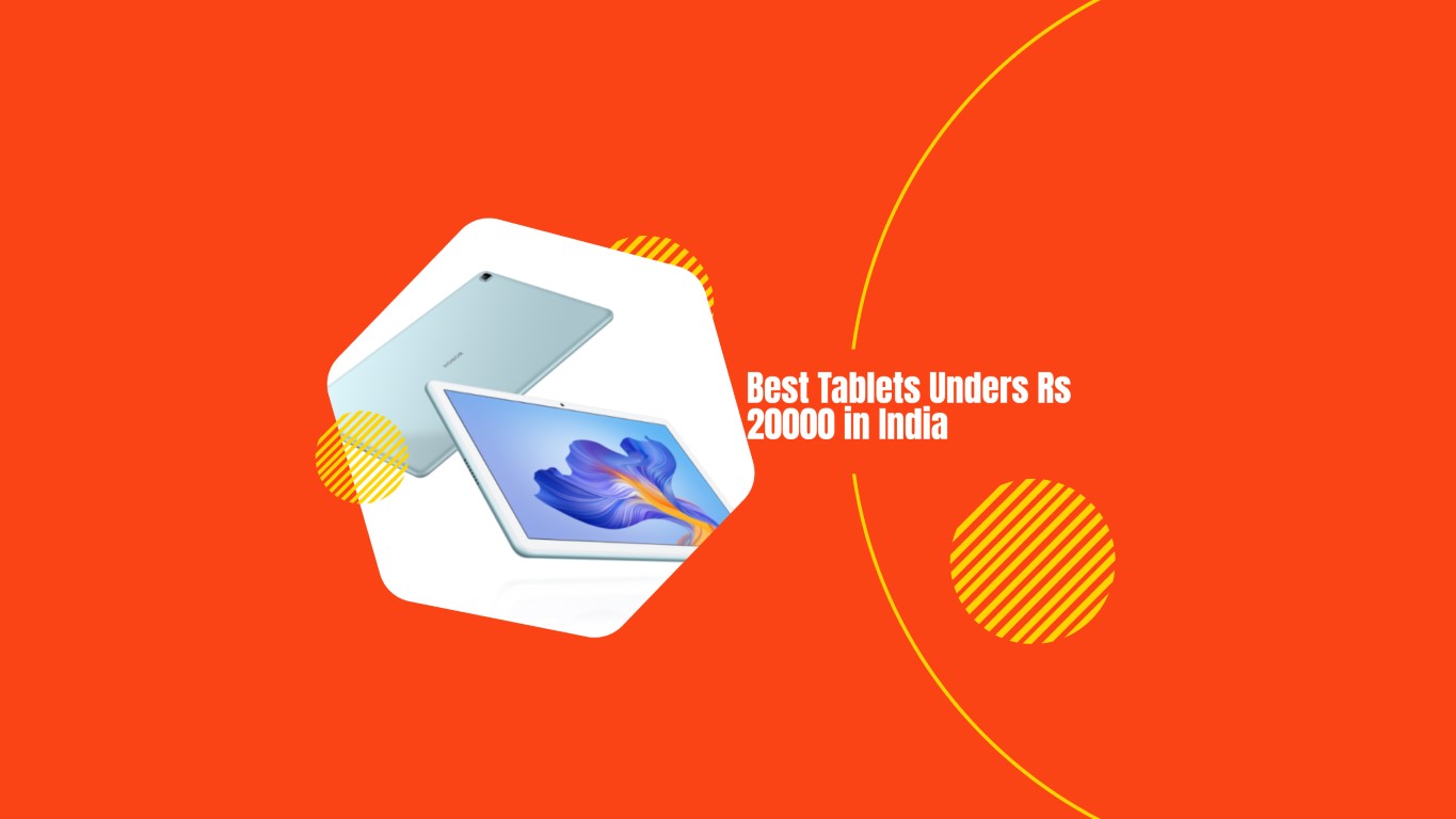 Best Tablets Under Rs 20000 In India For 2024 Gizmochina