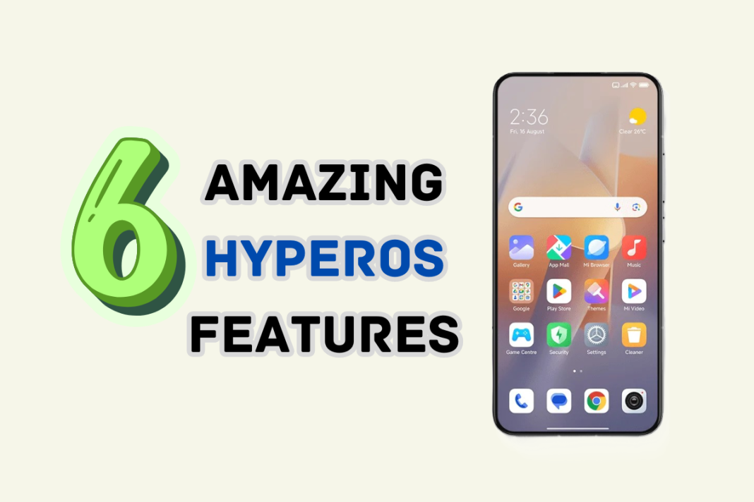 Top 6 HyperOS Features You Absolutely Can’t Miss - Gizmochina