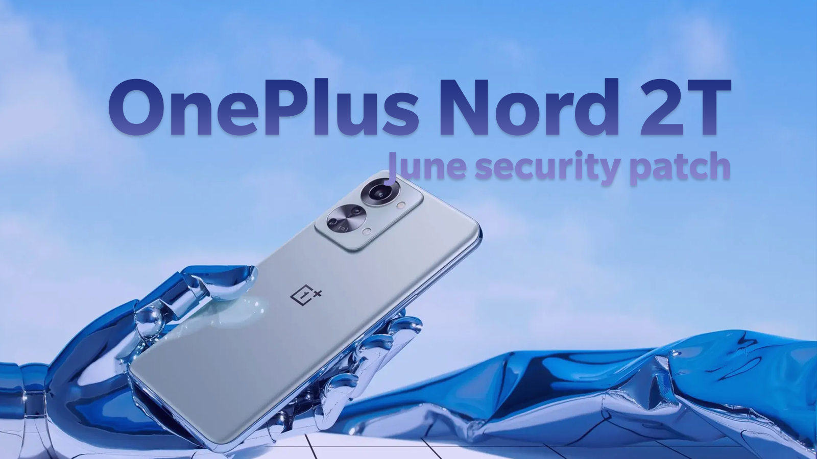 OnePlus Nord 2T marks last Android 14 upgrade and gets June security ...