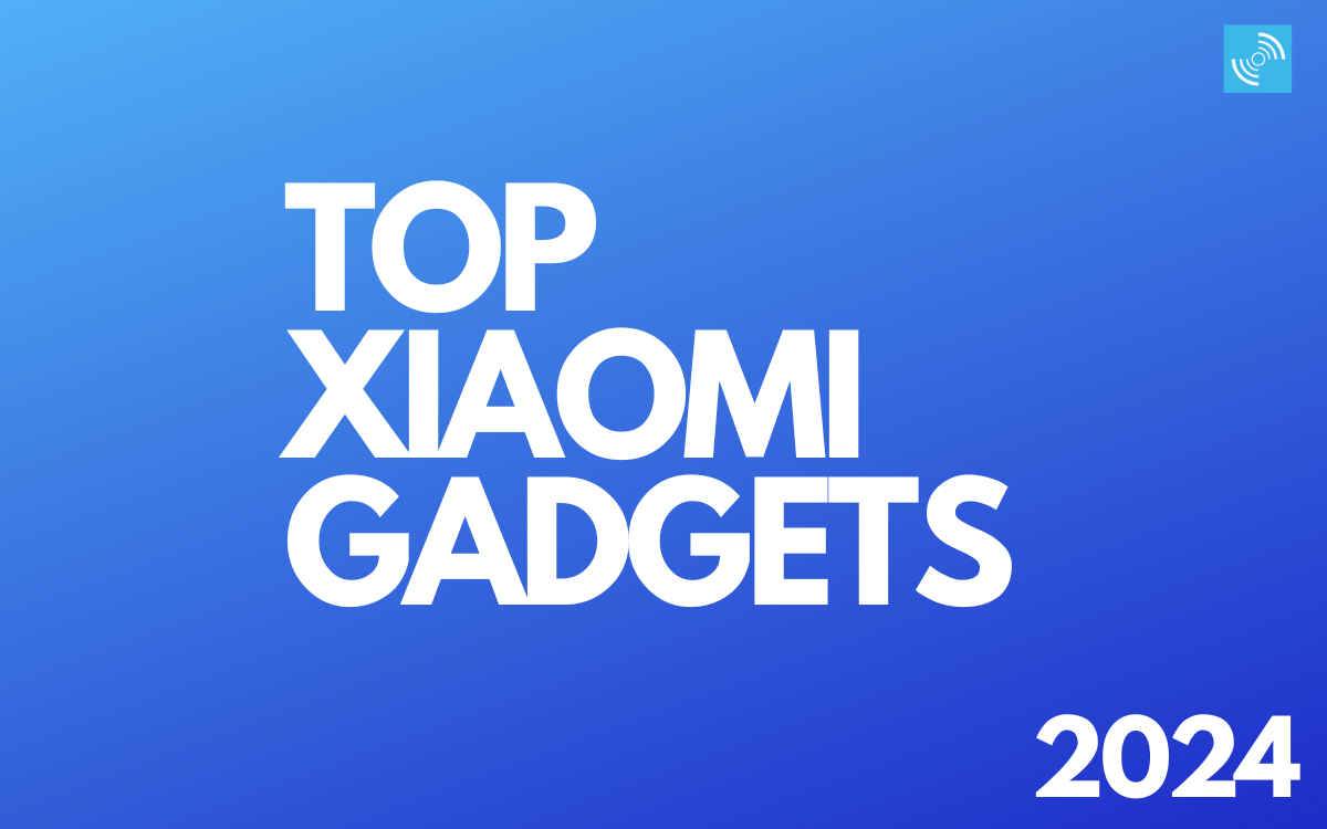 Top 10 Xiaomi Gadgets You Can't Miss in 2024 - Gizmochina