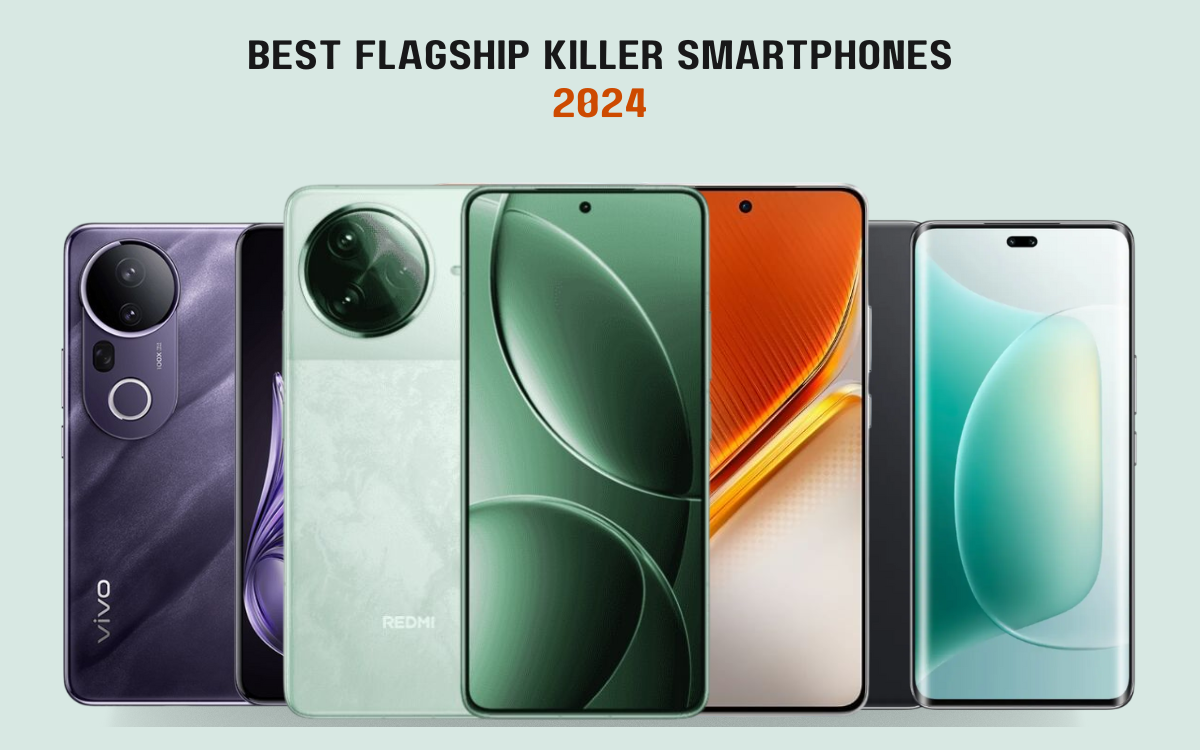 The Best Flagship Killer Smartphones of 2024 - Gizmochina