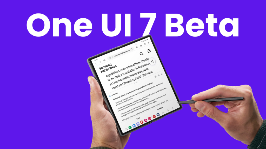 One UI 7 beta arrives for Galaxy Z Fold 6 & Flip 6: Check out all new ...