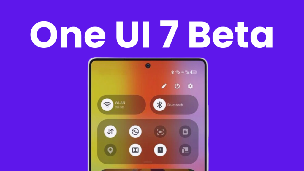 Samsung One Ui 7 Beta Update Eligible Devices Release Timeline And Registration Steps
