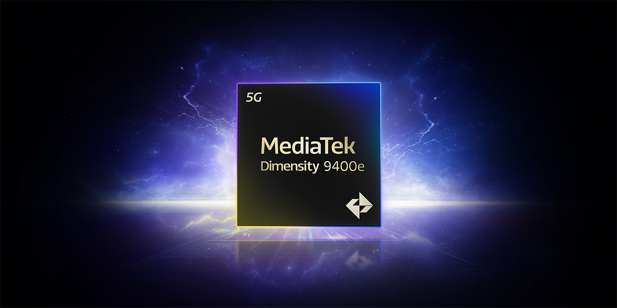 MediaTek unveils Dimensity 9400e: All Big Core design, new Frame Rate Converter, and 5km ...