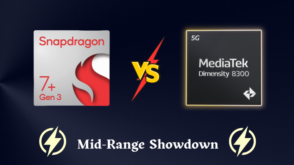 Snapdragon 7+ Gen 3 vs Dimensity 8300 - midrange chip showdown - Gizmochina